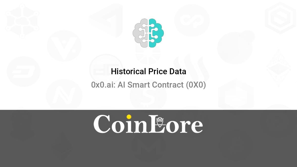 0x0.ai: AI Smart Contract (0X0) Historical Prices | CoinLore