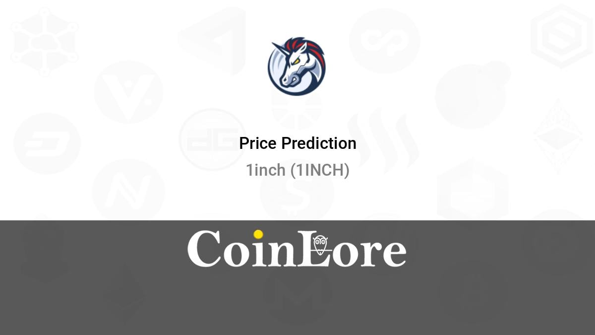 1inch Price prediction, Short/Long Forecast - CoinLore