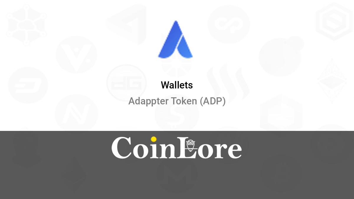 List of Top Adappter Token (ADP) Wallets | CoinLore