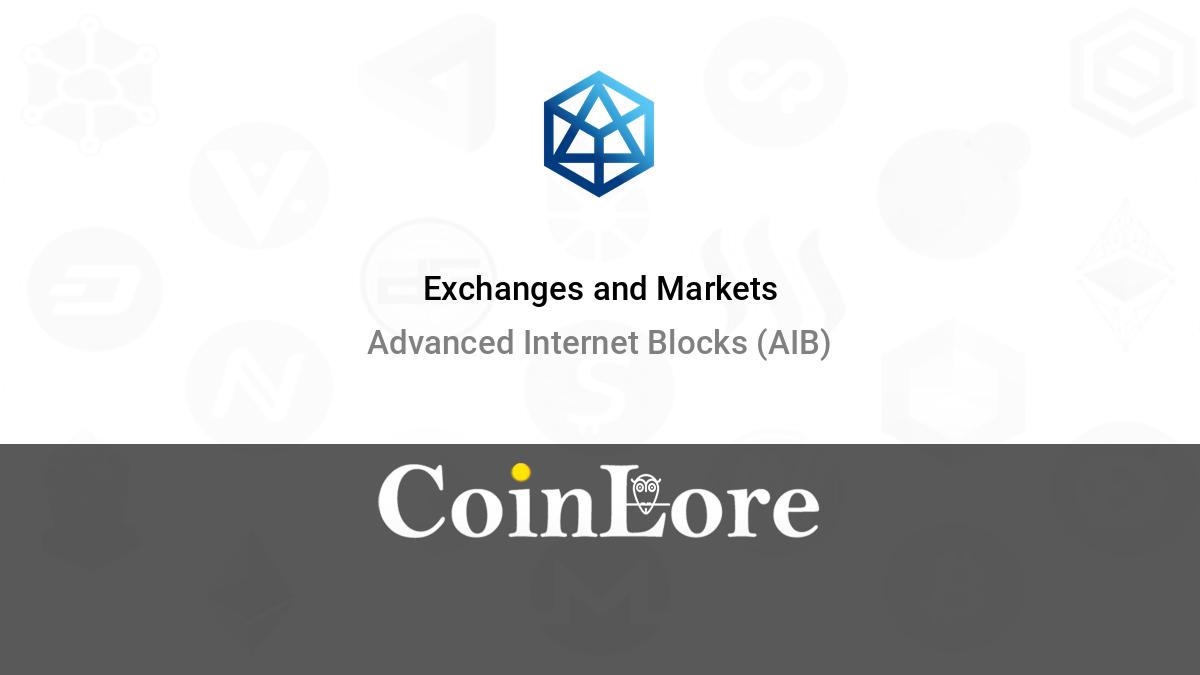 Advanced Internet Blocks (AIB) どこで 買う べき | CoinLore
