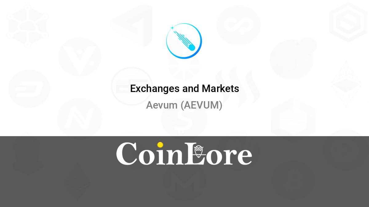 Aevum (AEVUM) Exchanges - Where to Buy,Sell,Trade | CoinLore