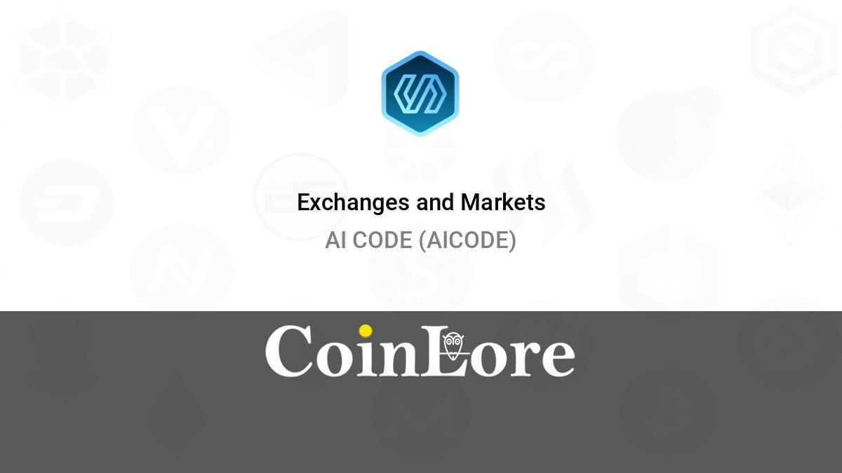AI CODE (AICODE) Exchanges - Where to Buy,Sell,Trade | CoinLore