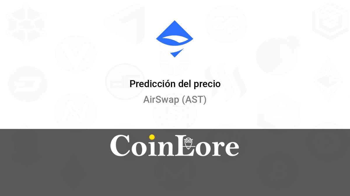 Predicción del precio de AirSwap (AST) para 2026 - 2030/2040