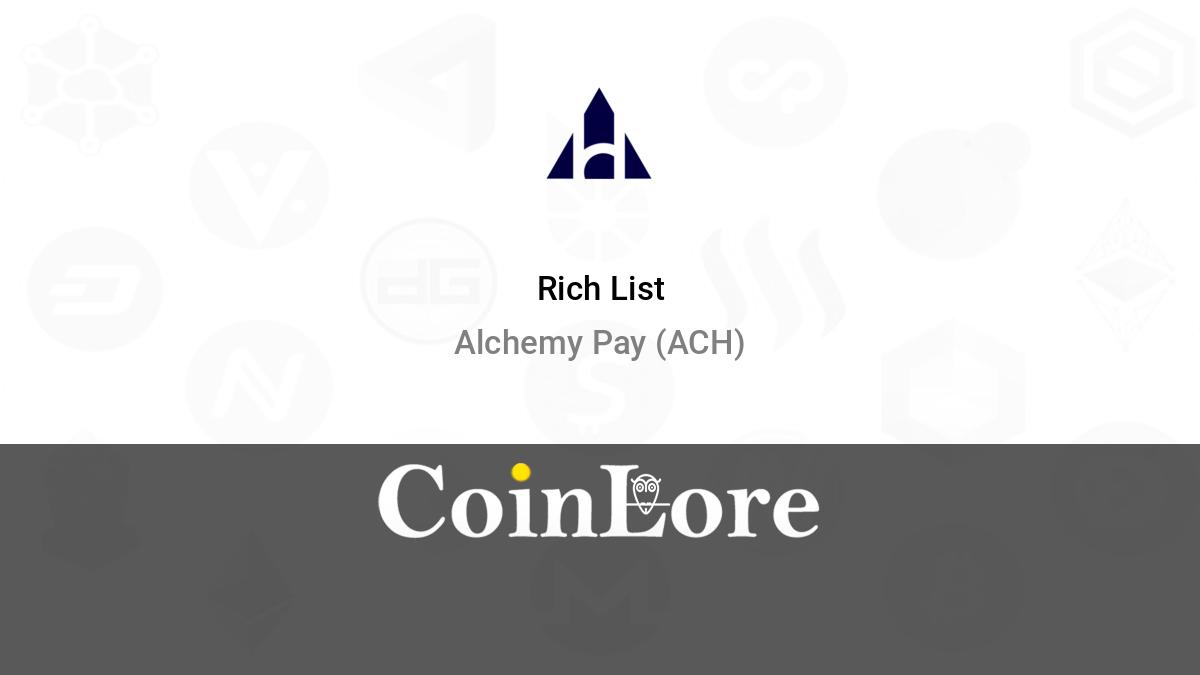 Alchemy Pay Rich List - Top 100 Addresses | CoinLore