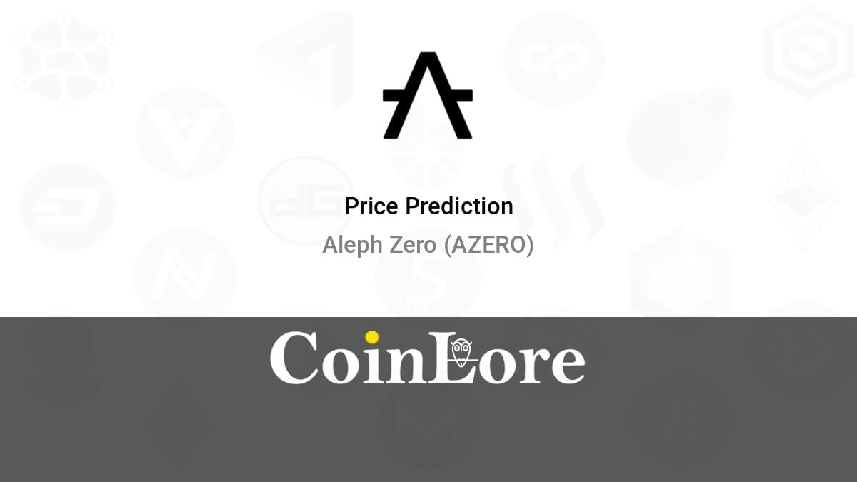 Aleph Zero Price prediction, Short/Long Forecast - CoinLore