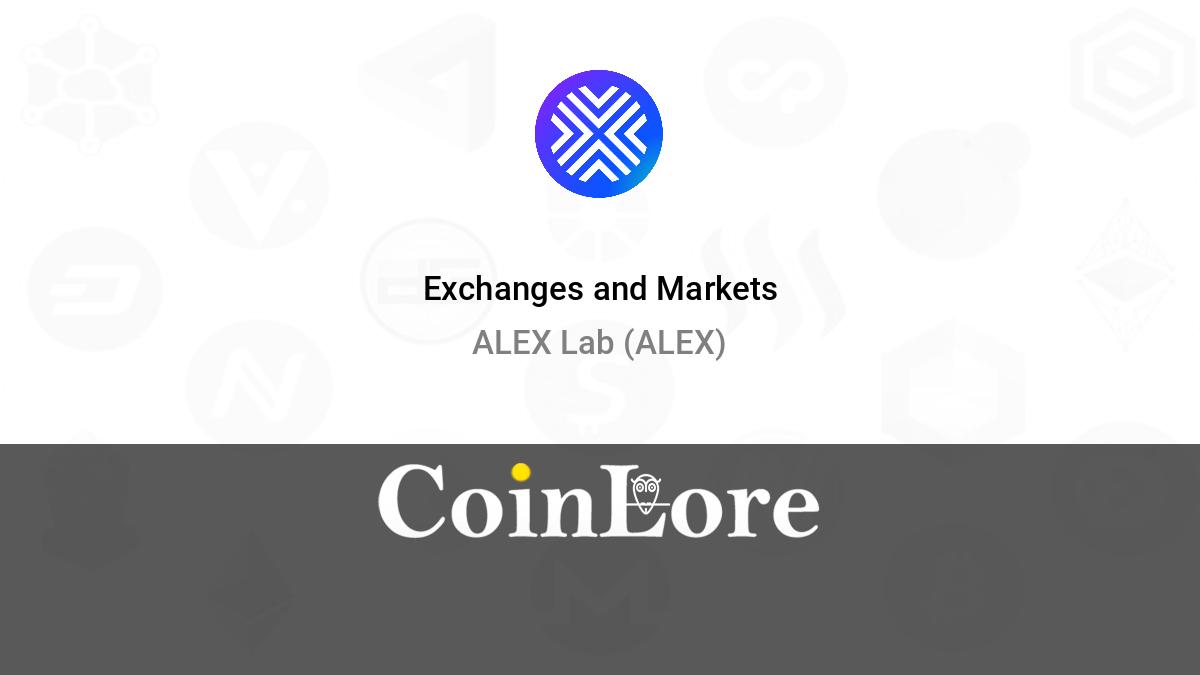 ALEX Lab (ALEX) Exchanges - Where to Buy,Sell,Trade | CoinLore
