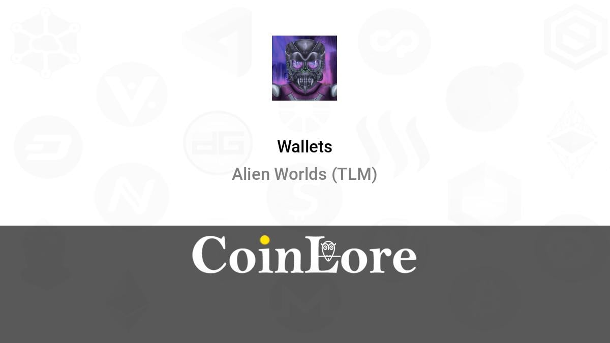 List of Top Alien Worlds (TLM) Wallets | CoinLore