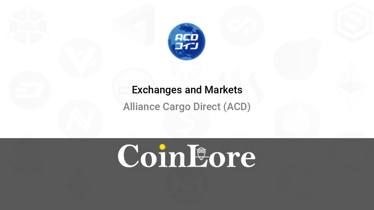 Alliance Cargo Direct (ACD) どこで 買う べき | CoinLore
