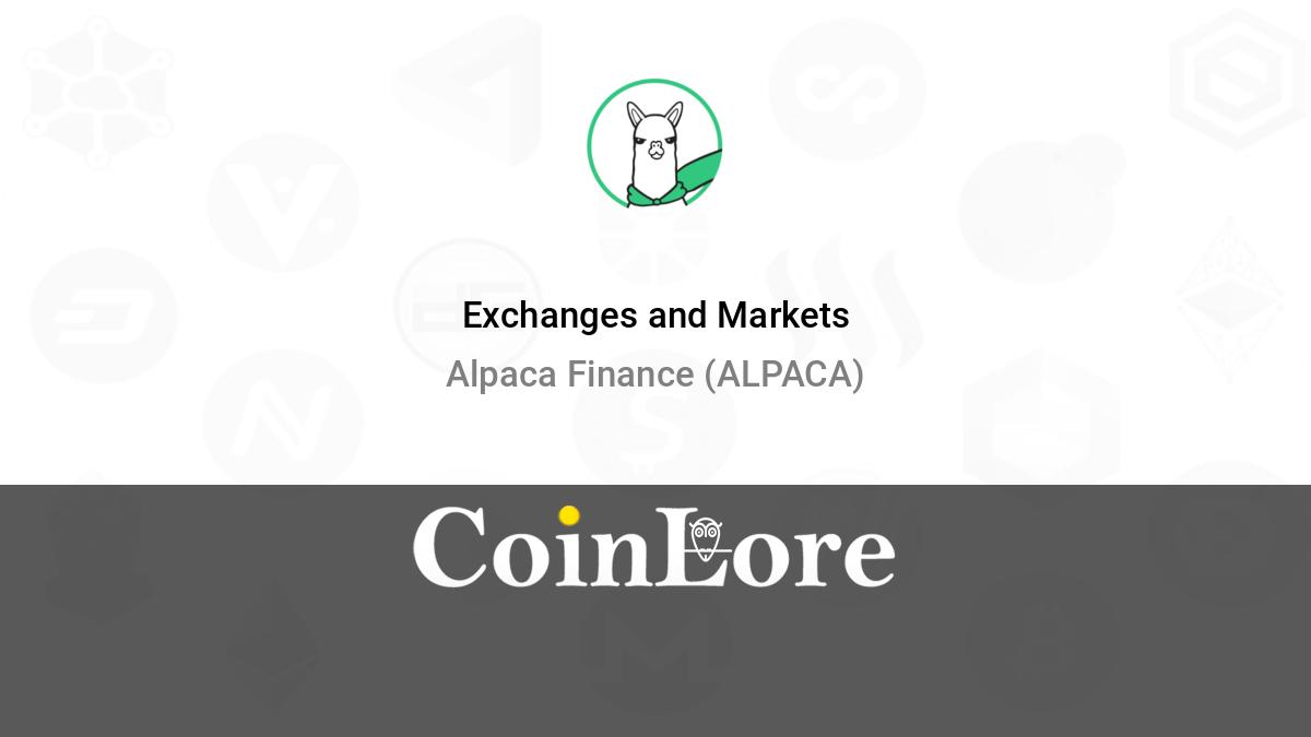 Alpaca Finance (ALPACA) Exchanges - Where to Buy,Sell,Trade | CoinLore