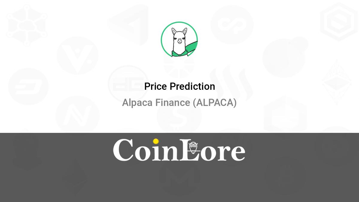 Alpaca Finance Price prediction, Short/Long Forecast - CoinLore