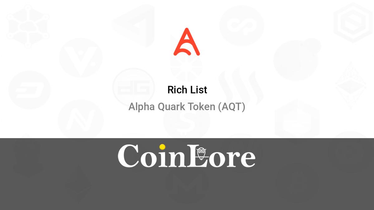 Alpha Quark Token Rich List - Top 100 Addresses | CoinLore