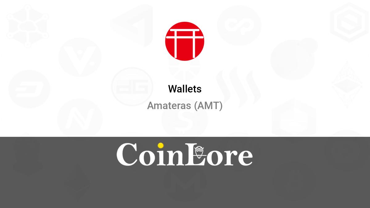 List of Top Amateras (AMT) Wallets | CoinLore