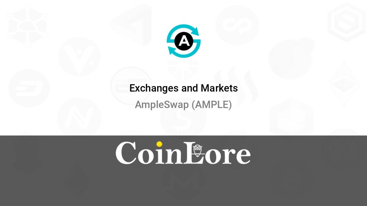 AmpleSwap (AMPLE) Exchanges - Where to Buy,Sell,Trade | CoinLore