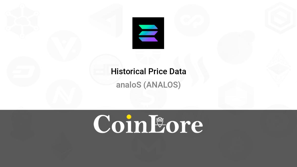 analoS (ANALOS) Historical Prices | CoinLore
