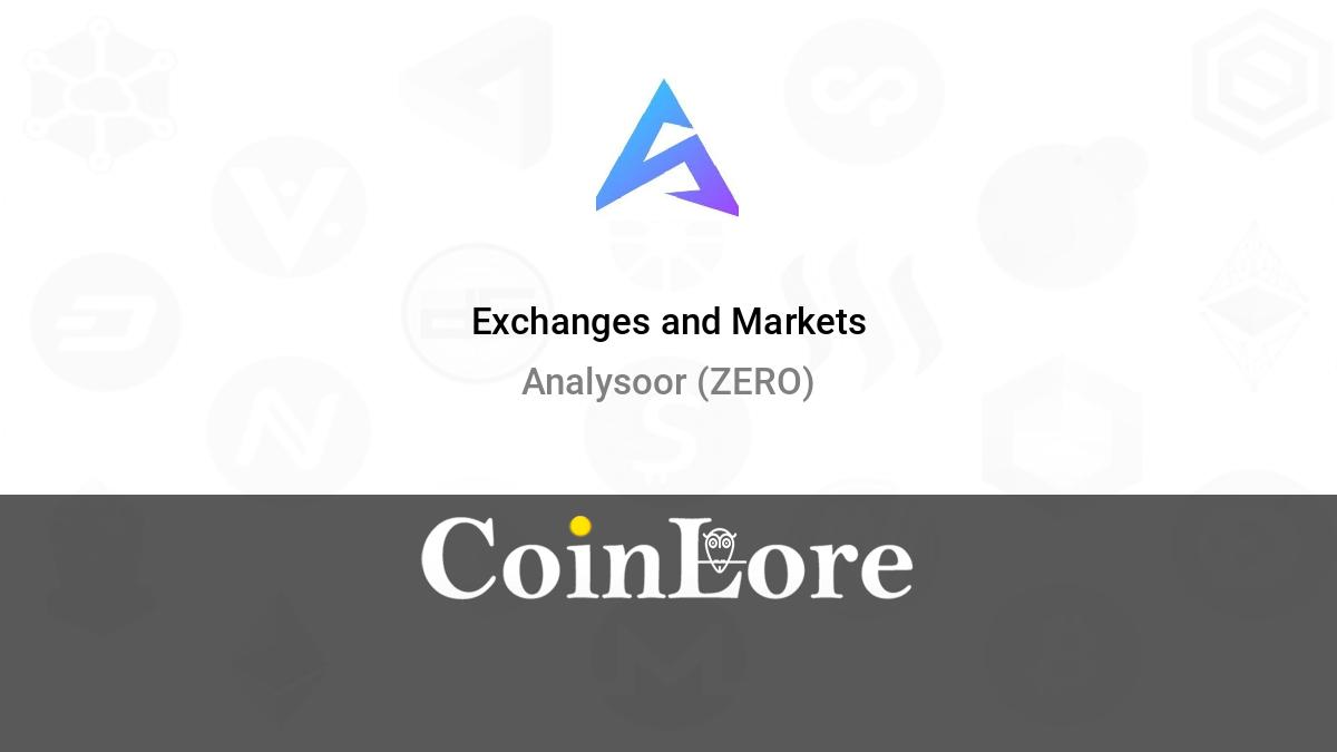 Analysoor (ZERO) Exchanges - Where to Buy,Sell,Trade | CoinLore