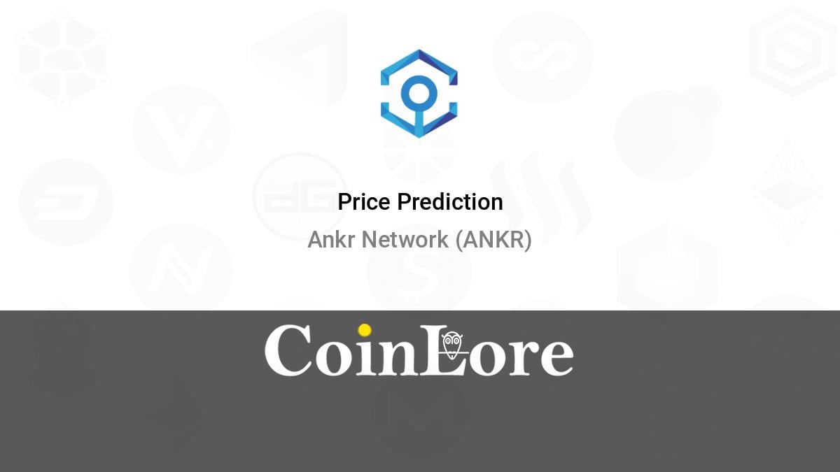Ankr Network Price prediction, Short/Long Forecast - CoinLore