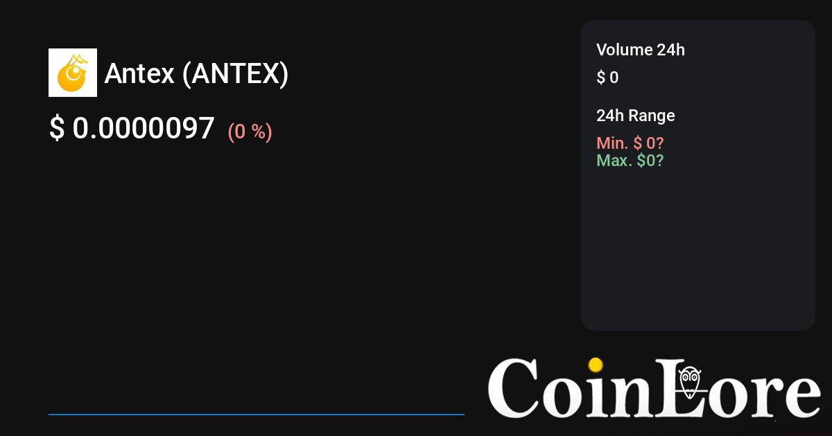 Antex Price, Chart, Market Cap, ANTEX Coin Essentials | CoinLore