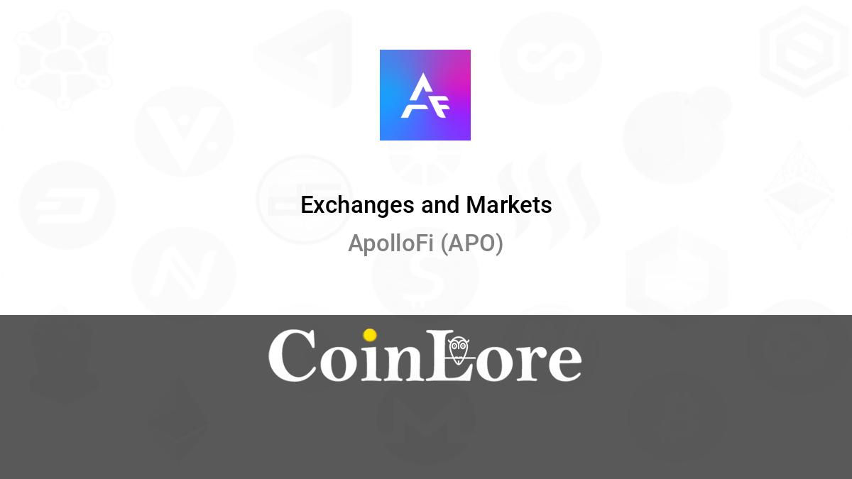 ApolloFi (APO) Exchanges - Where to Buy,Sell,Trade | CoinLore