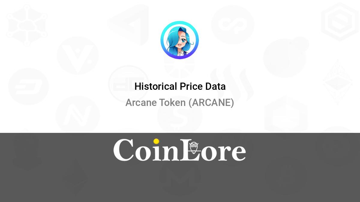 Arcane Token (ARCANE) Historical Prices | CoinLore