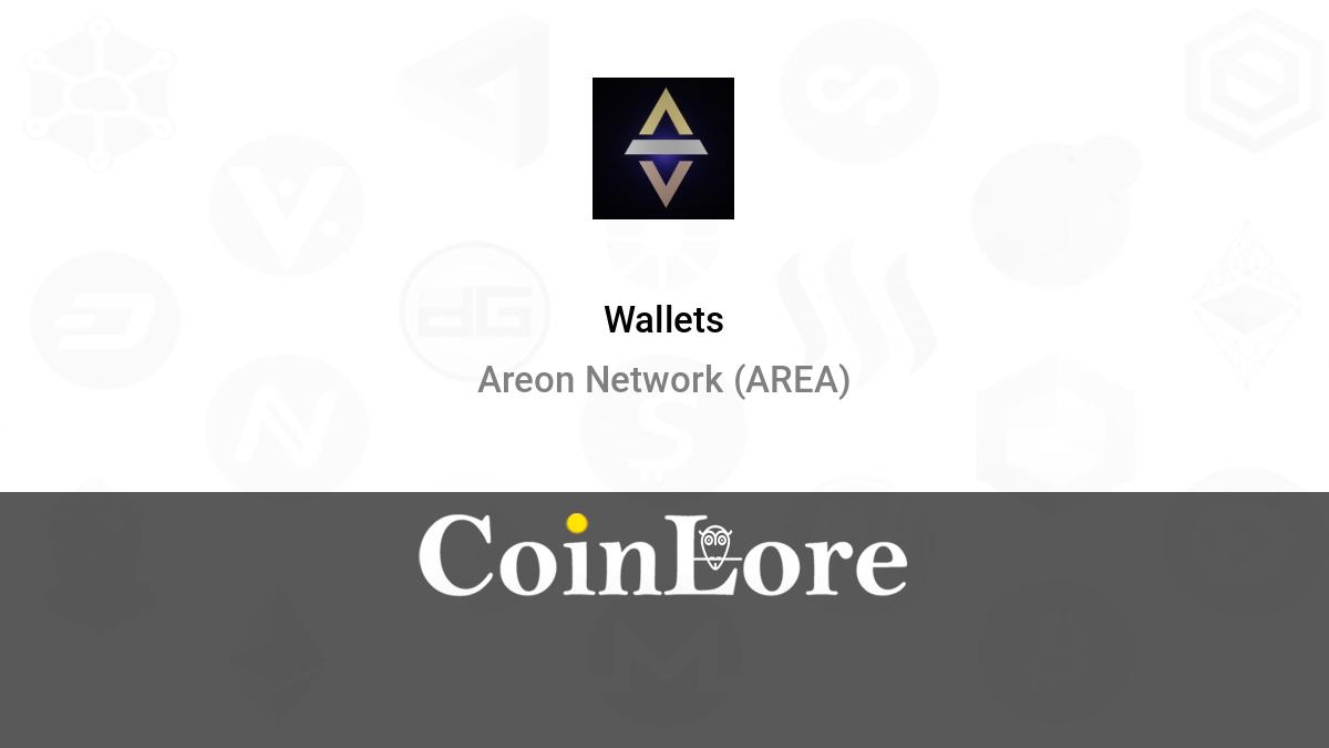 List of Top Areon Network (AREA) Wallets | CoinLore