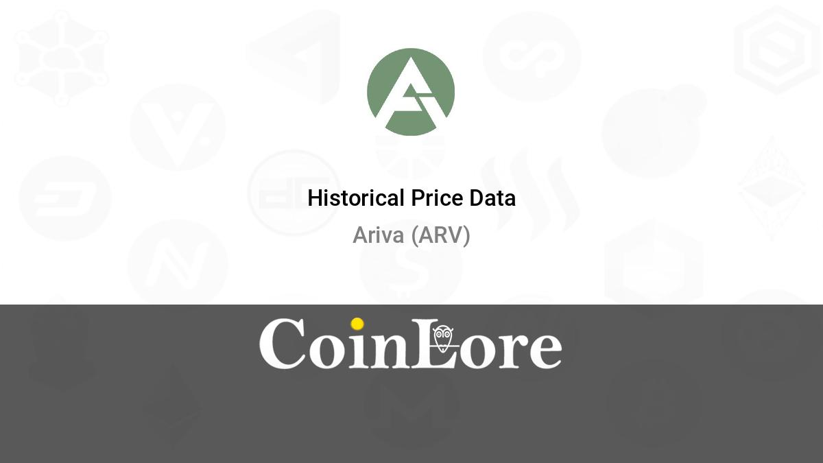 Ariva (ARV) Historical Prices | CoinLore