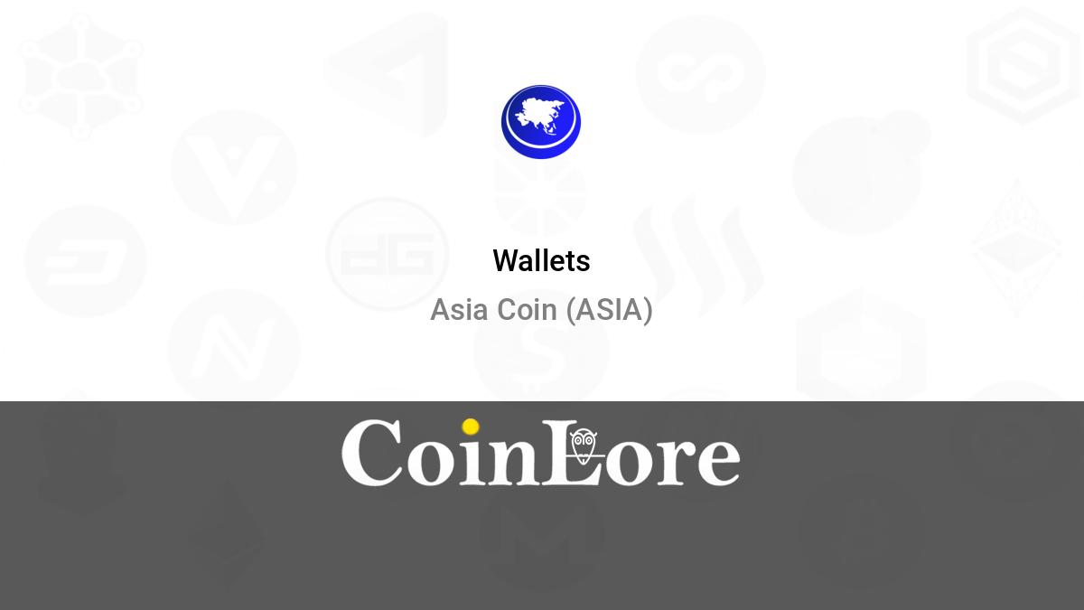 List of Top Asia Coin (ASIA) Wallets | CoinLore
