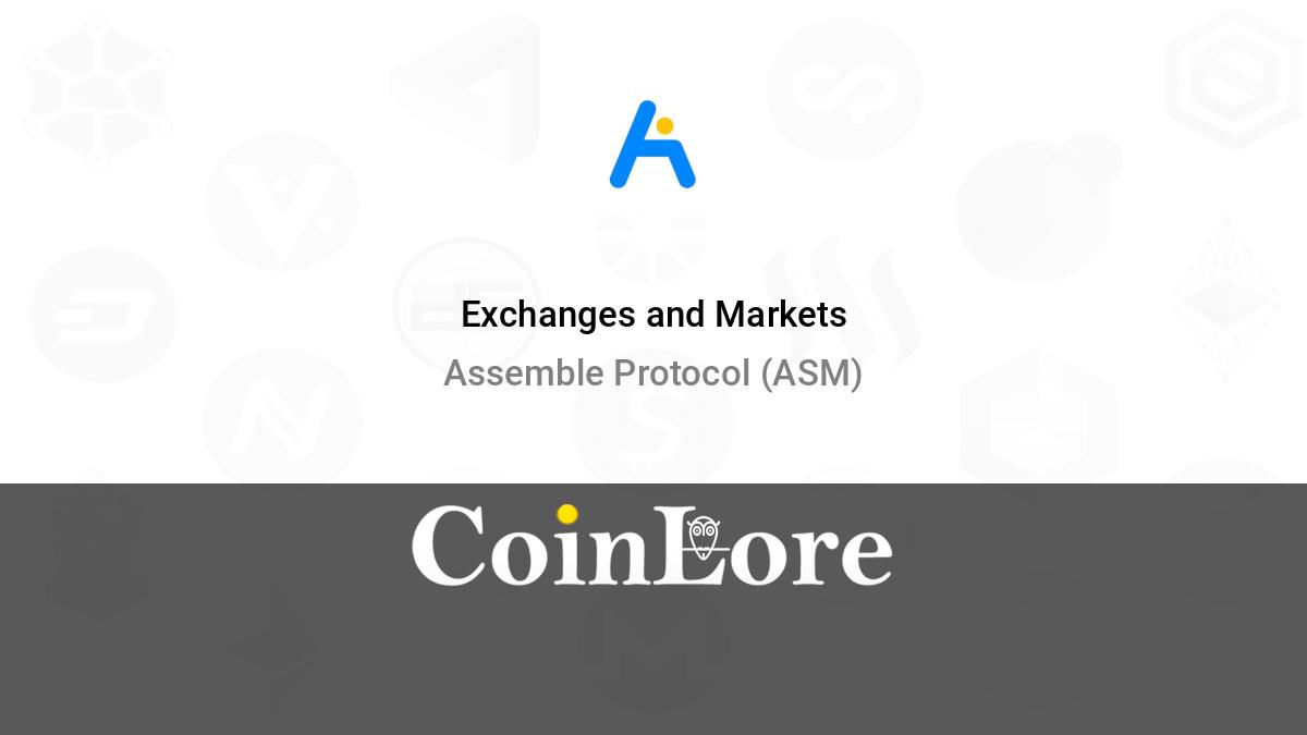 Assemble Protocol (ASM) Exchanges - Where to Buy,Sell,Trade | CoinLore