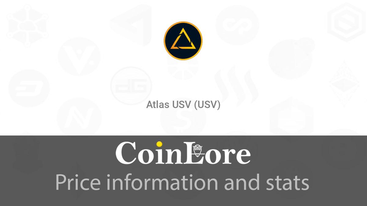 Atlas USV Price, Chart, Market Cap, USV Coin Essentials | CoinLore