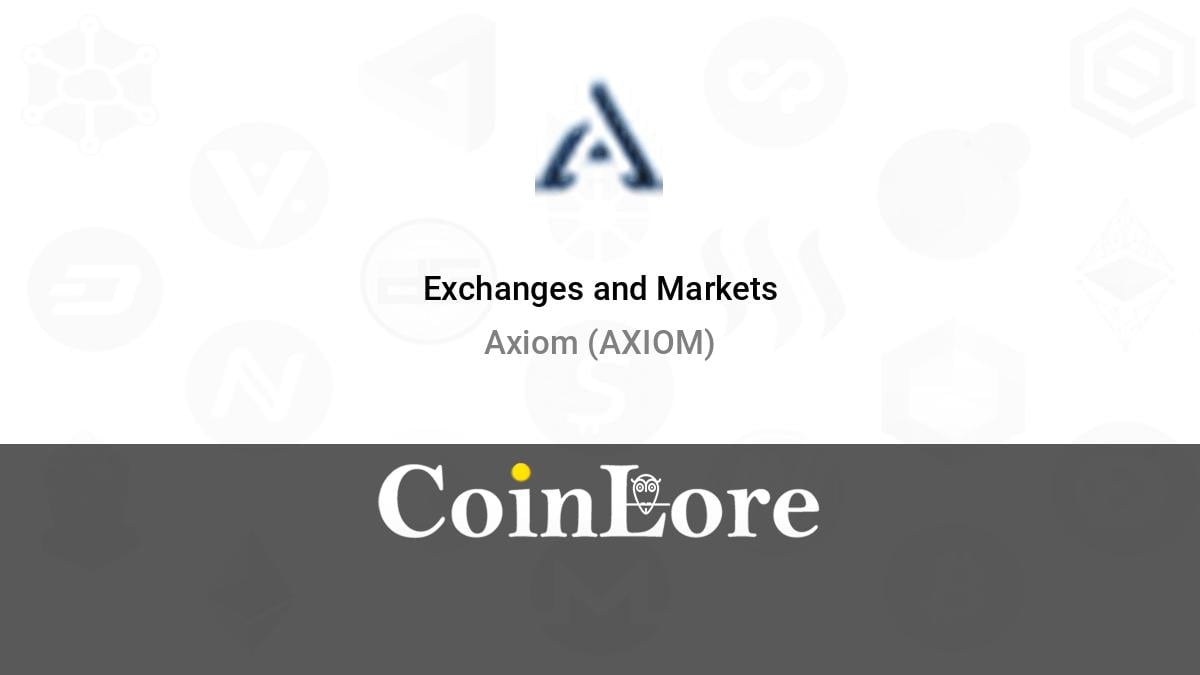 Axiom (AXIOM) Exchanges - Where to Buy,Sell,Trade | CoinLore