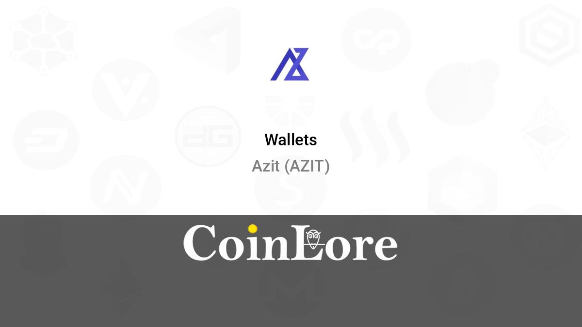 List of Top Azit (AZIT) Wallets | CoinLore