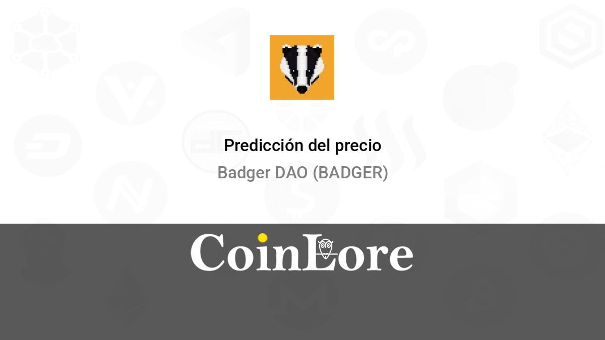 Predicción del precio de Badger DAO (BADGER) para 2026 - 2030/2040