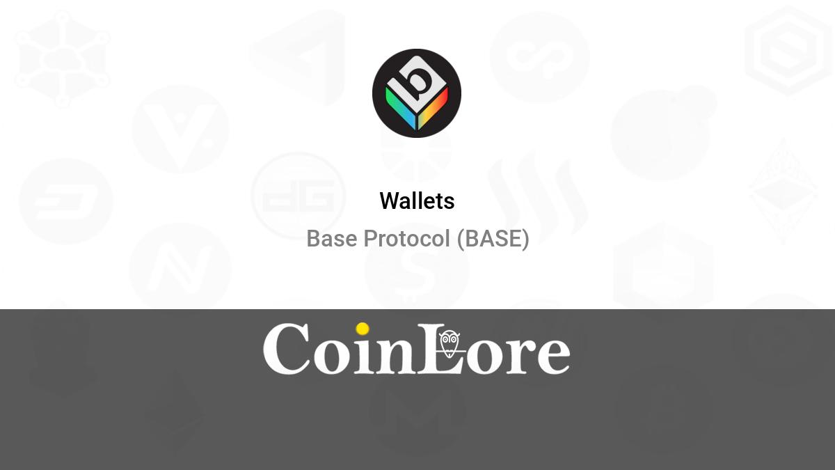 List of Top Base Protocol (BASE) Wallets | CoinLore