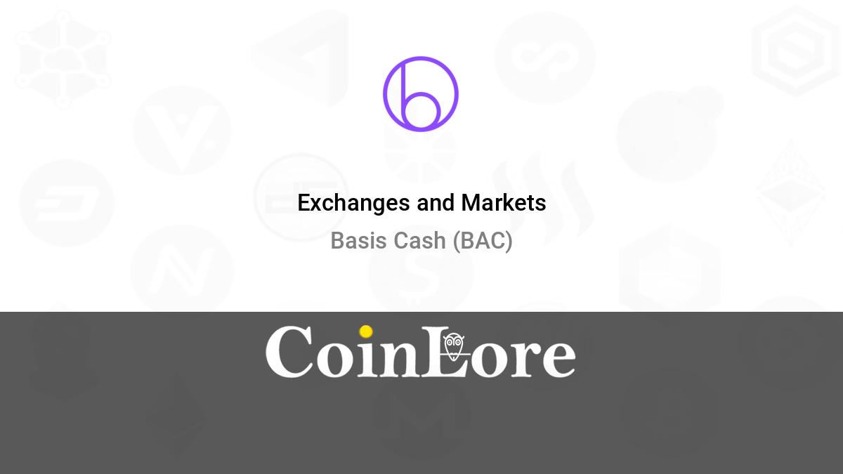 Basis Cash (BAC) 거래소 | CoinLore