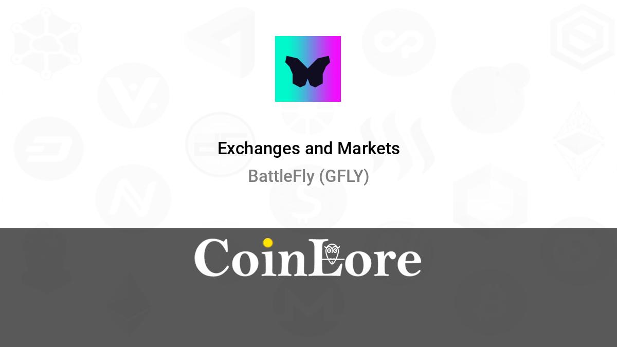 BattleFly (GFLY) Exchanges - Where to Buy,Sell,Trade | CoinLore