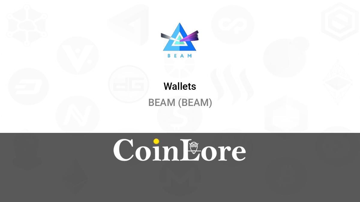 List of Top BEAM (BEAM) Wallets | CoinLore