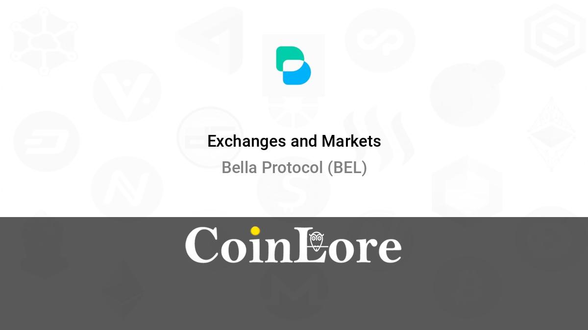 Bella Protocol (BEL) Exchanges - Where to Buy,Sell,Trade | CoinLore
