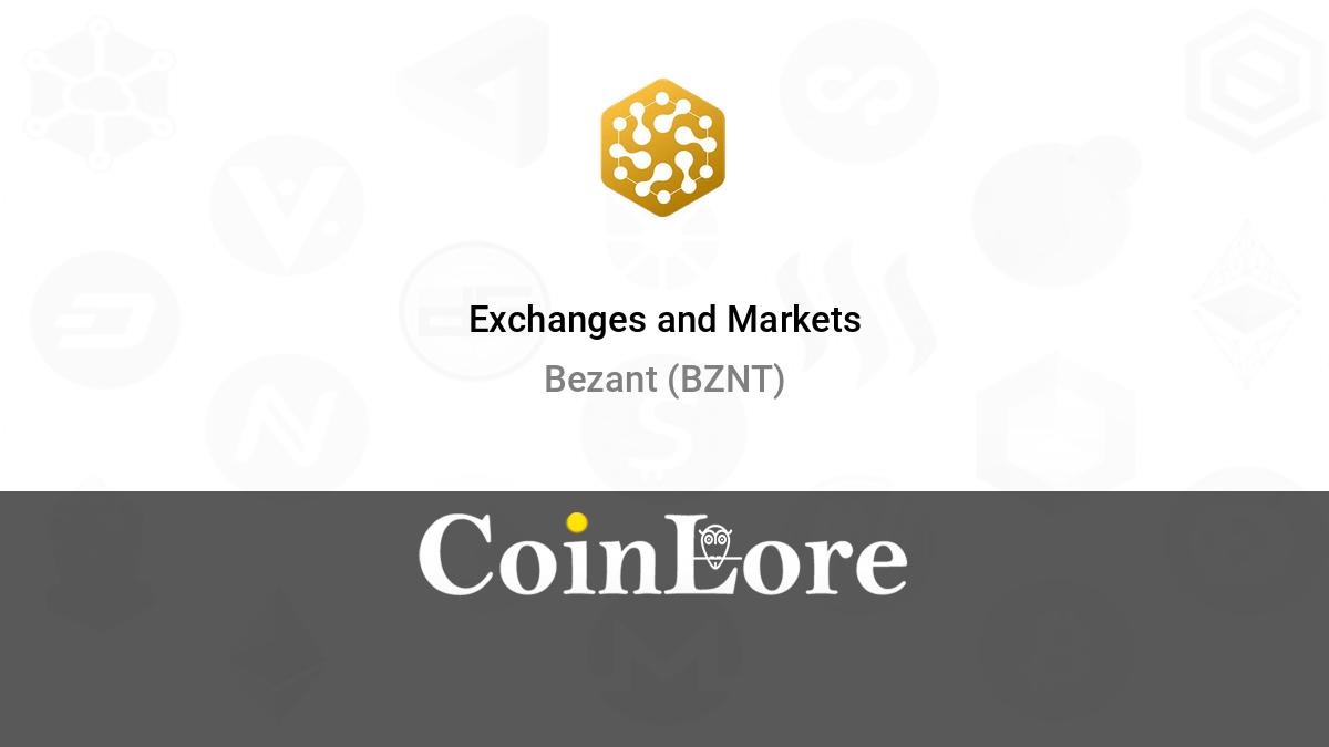 베잔트 (BZNT) 거래소 | CoinLore