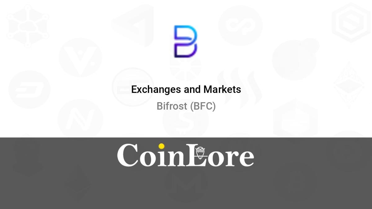 Bifrost (BFC) Exchanges - Where to Buy,Sell,Trade | CoinLore