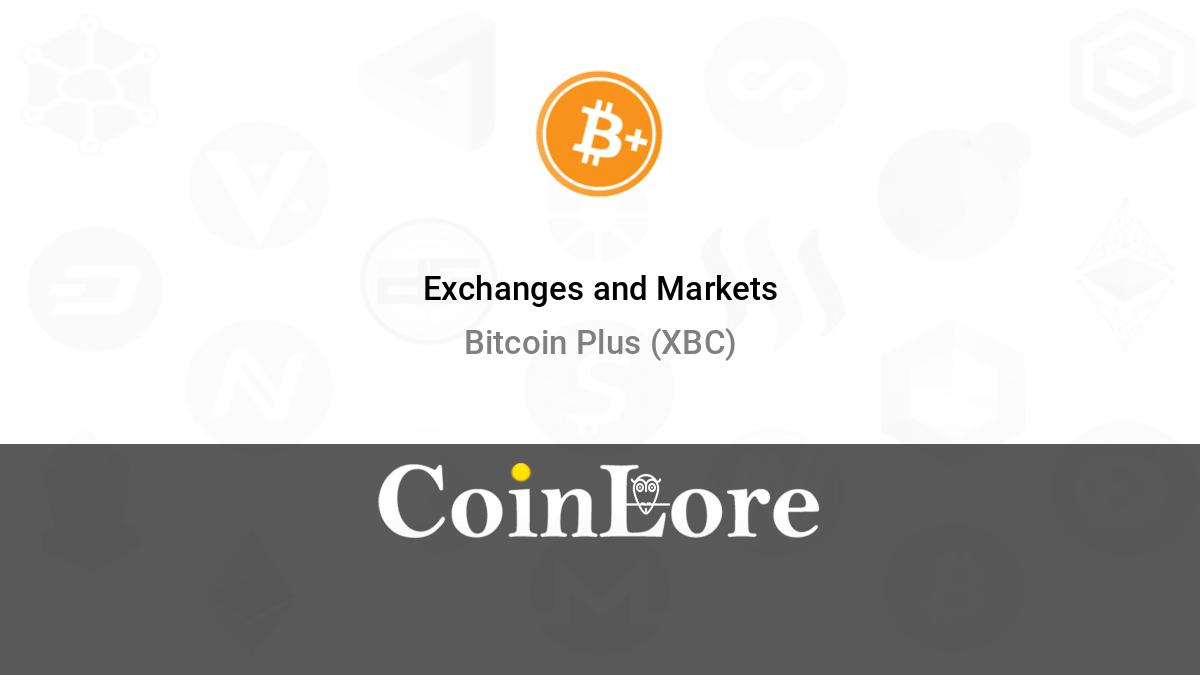 Bitcoin Plus (XBC) Exchanges - Where to Buy,Sell,Trade | CoinLore