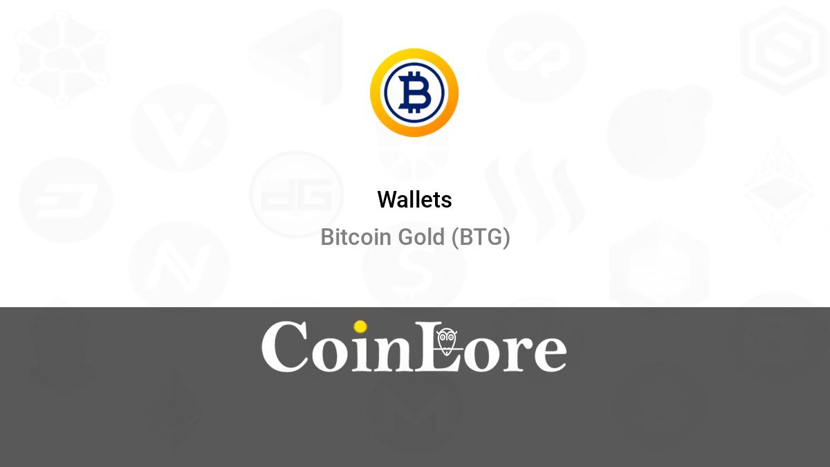 List of Top Bitcoin Gold (BTG) Wallets | CoinLore