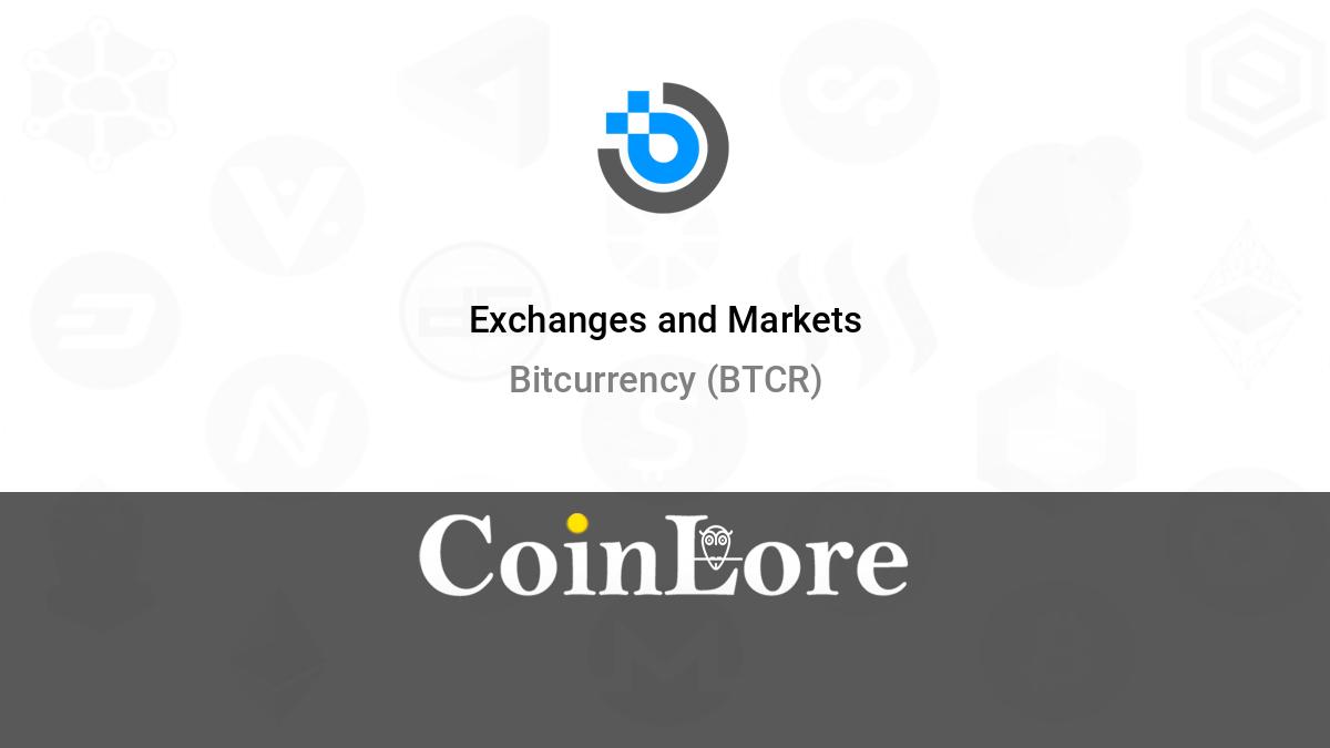 Bitcurrency (BTCR) 거래소 | CoinLore