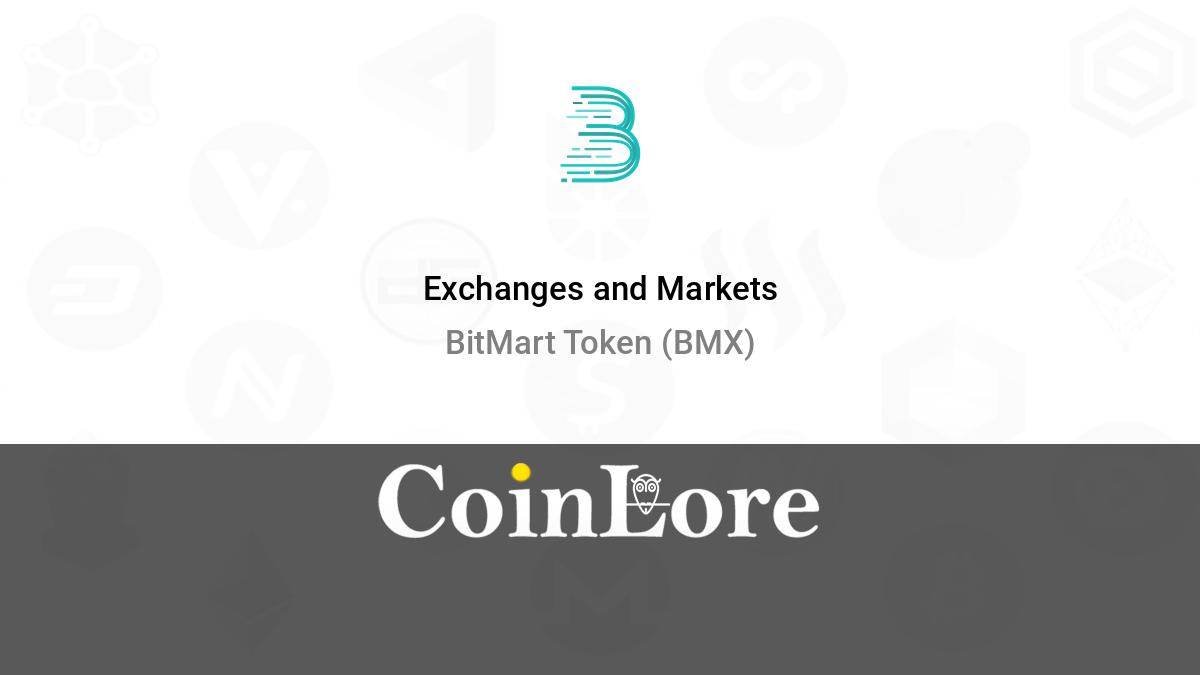 BitMart Token (BMX) Exchanges - Where to Buy,Sell,Trade | CoinLore