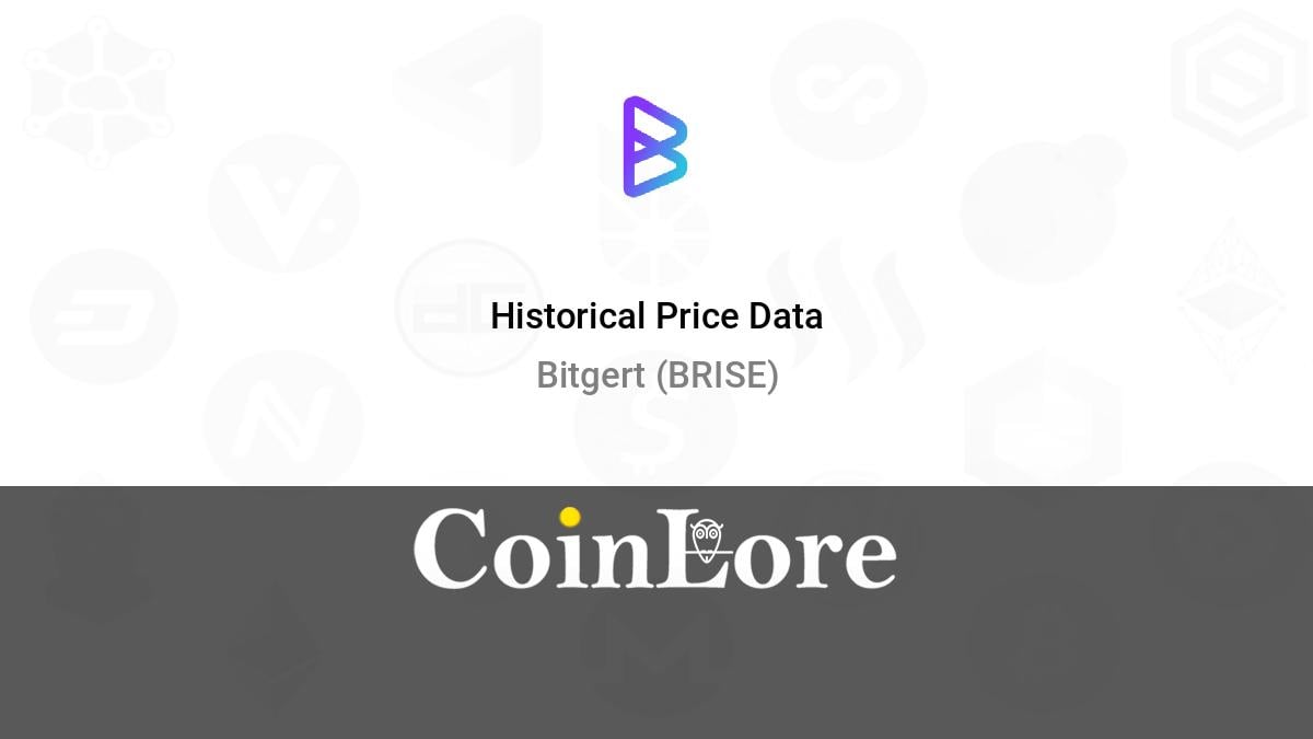 Bitgert (BRISE) Historical Prices | CoinLore