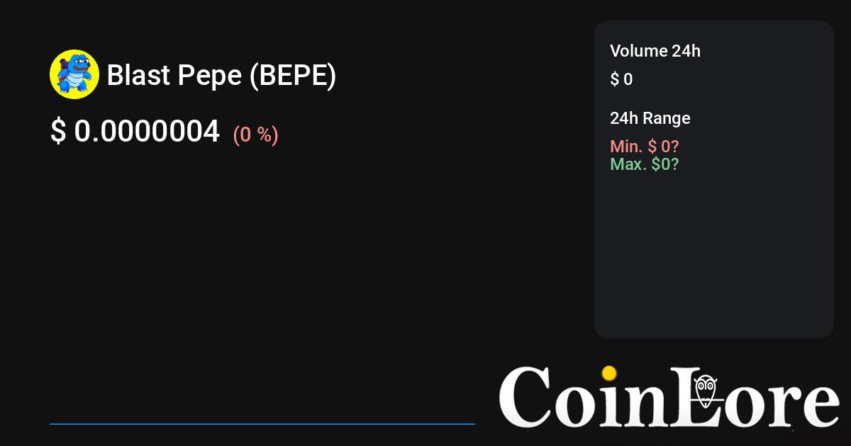 Blast Pepe Price, Chart, Market Cap, BEPE Coin Essentials | CoinLore