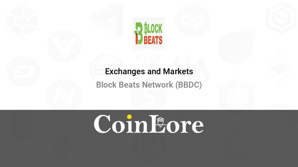 Block Beats Network (BBDC) Exchanges - Where to Buy,Sell,Trade | CoinLore