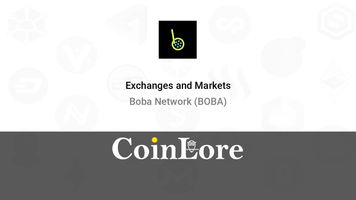 Boba Network (BOBA) Exchanges - Where to Buy,Sell,Trade | CoinLore
