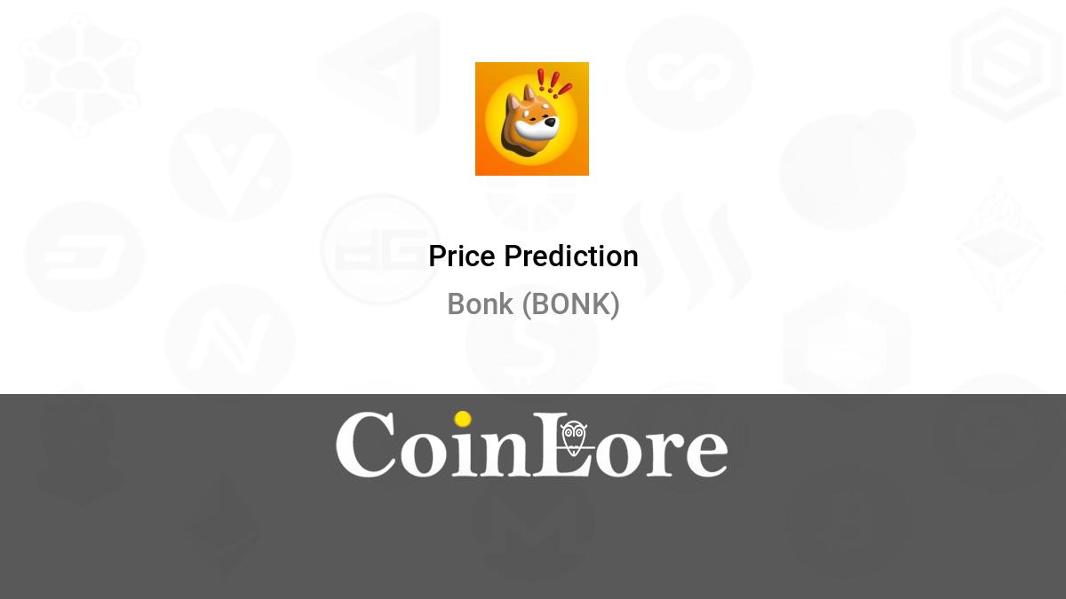 Bonk Price prediction, Short/Long Forecast - CoinLore
