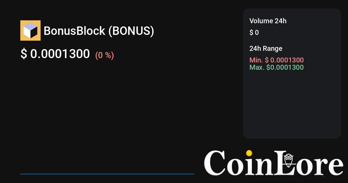BonusBlock Price, Chart, Market Cap, BONUS Coin Essentials | CoinLore