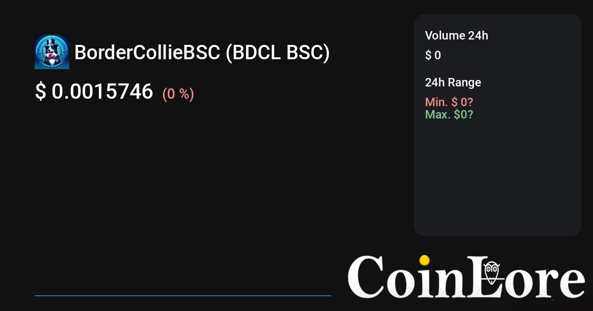 BorderCollieBSC Price, Chart, Market Cap, BDCL BSC Coin Essentials ...