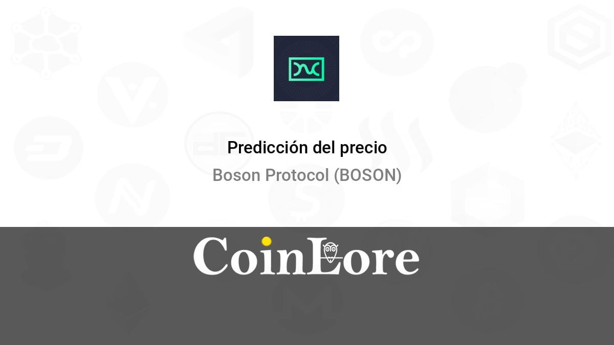 Predicción del precio de Boson Protocol (BOSON) para 2026 - 2030/2040